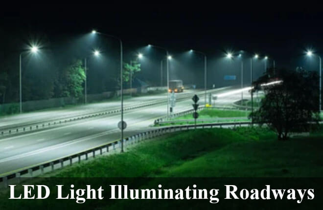 LED Lighting Illuminate Highways and Interchanges