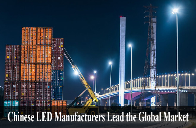 10 Reasons Why Chinese LED Manufacturers Lead the Global Market ...